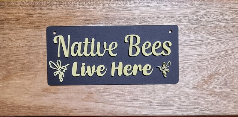 Dual Layer Australian Native Bee Sign, Native Bees Live Here - Etsy ...