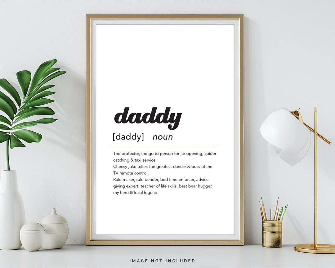 Daddy Noun Print Definition Print Fathers Day Gifts Mens Birthday Gifts ...