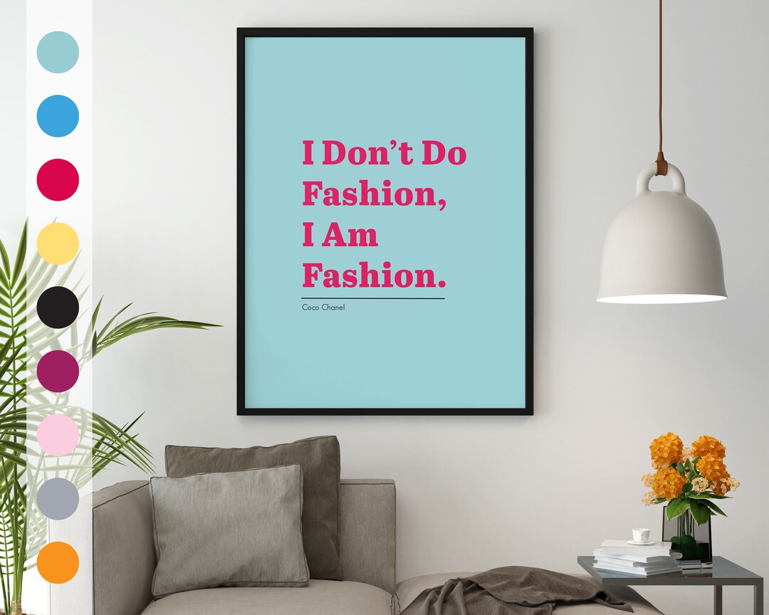 Mode Zitat l Don't Do Fashion, l Am Fashion Coco Chanel Modedruck ...