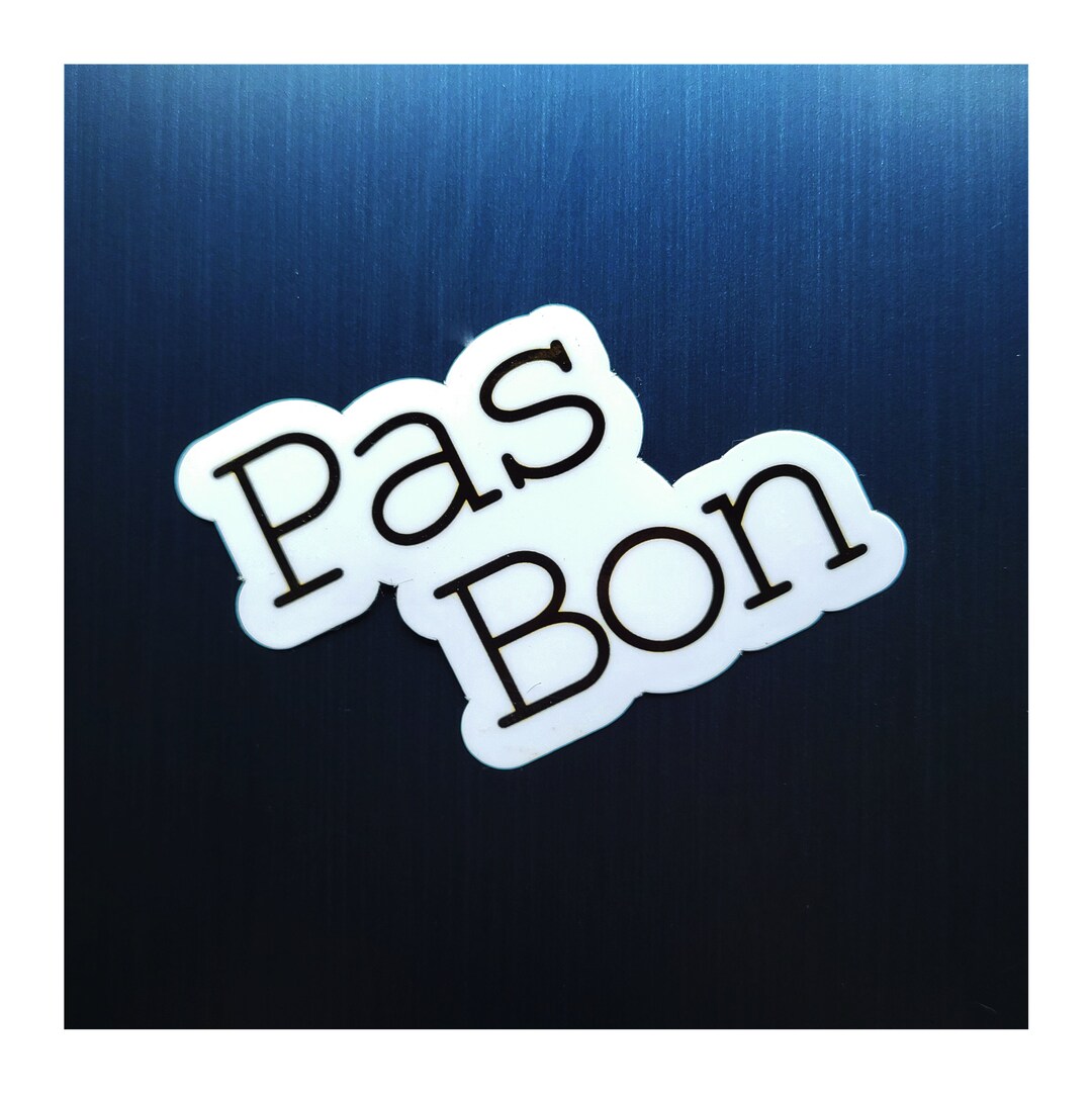 Pas Bon Cajun Saying Sticker - Etsy
