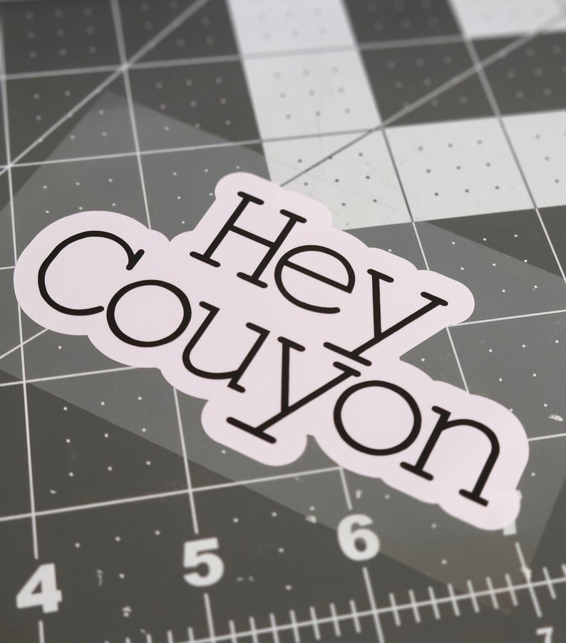 Hey Couyon Cajun Saying Vinyl Decal - Etsy