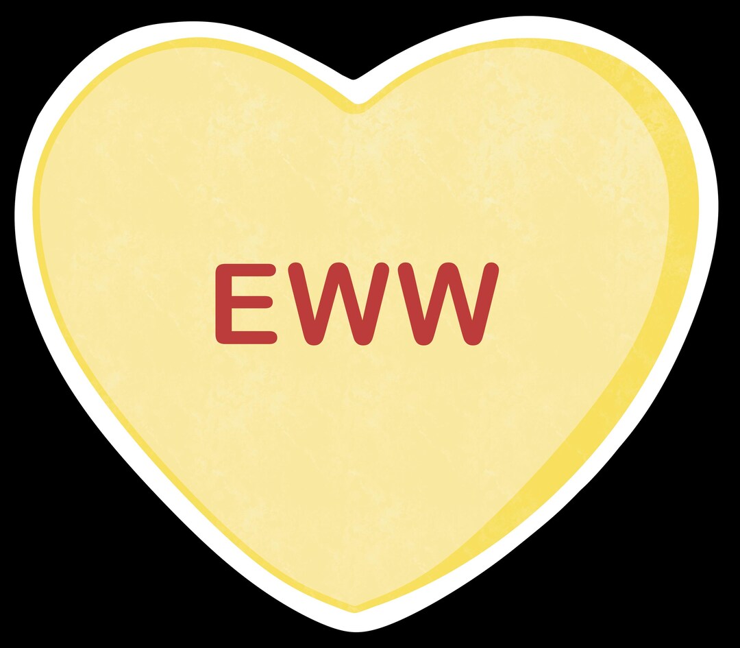 Eww Conversation Heart Sticker Vinyl Sticker Laptop Sticker Water ...