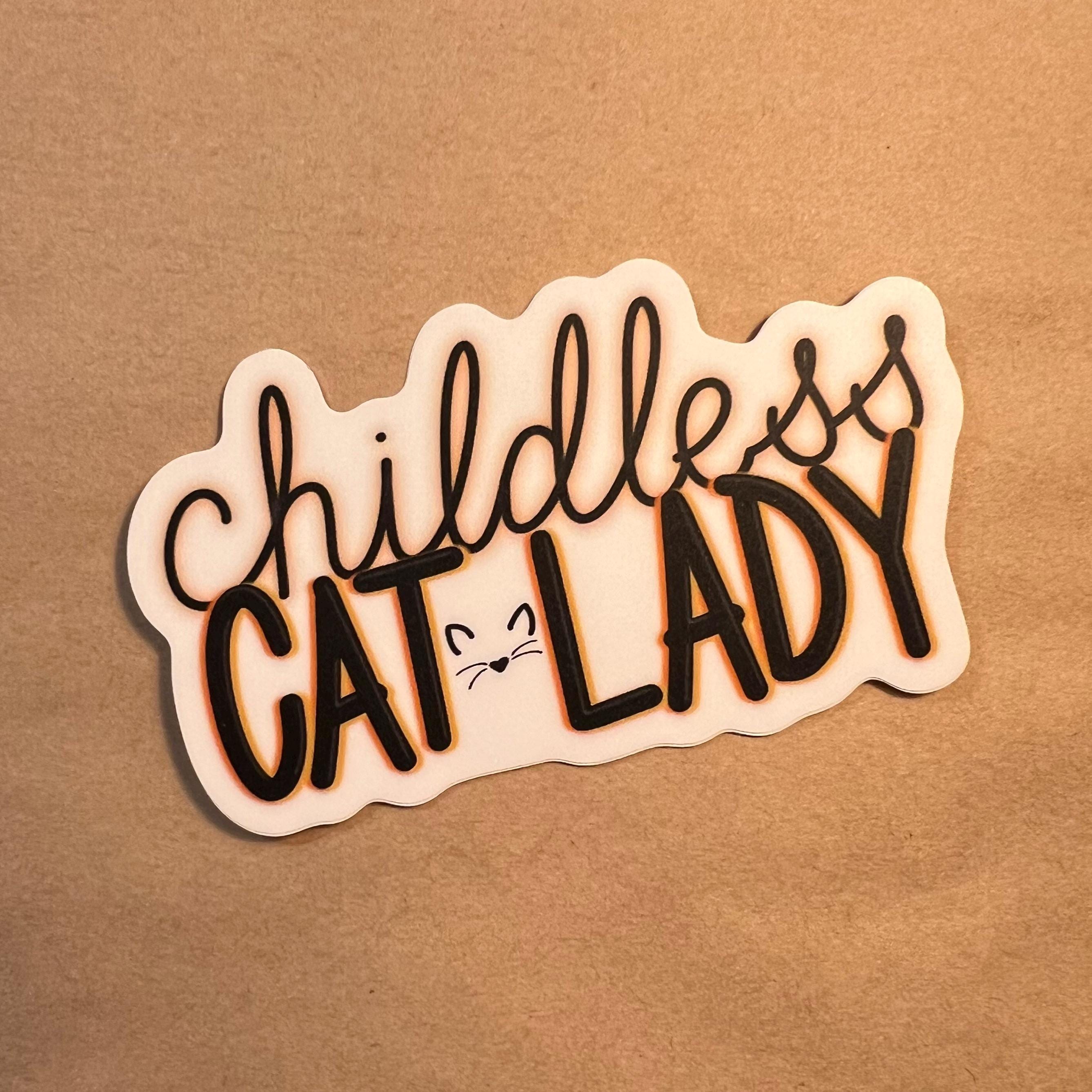 Childless Cat Lady | Vinyl Sticker | Laptop Sticker | Water Bottle ...