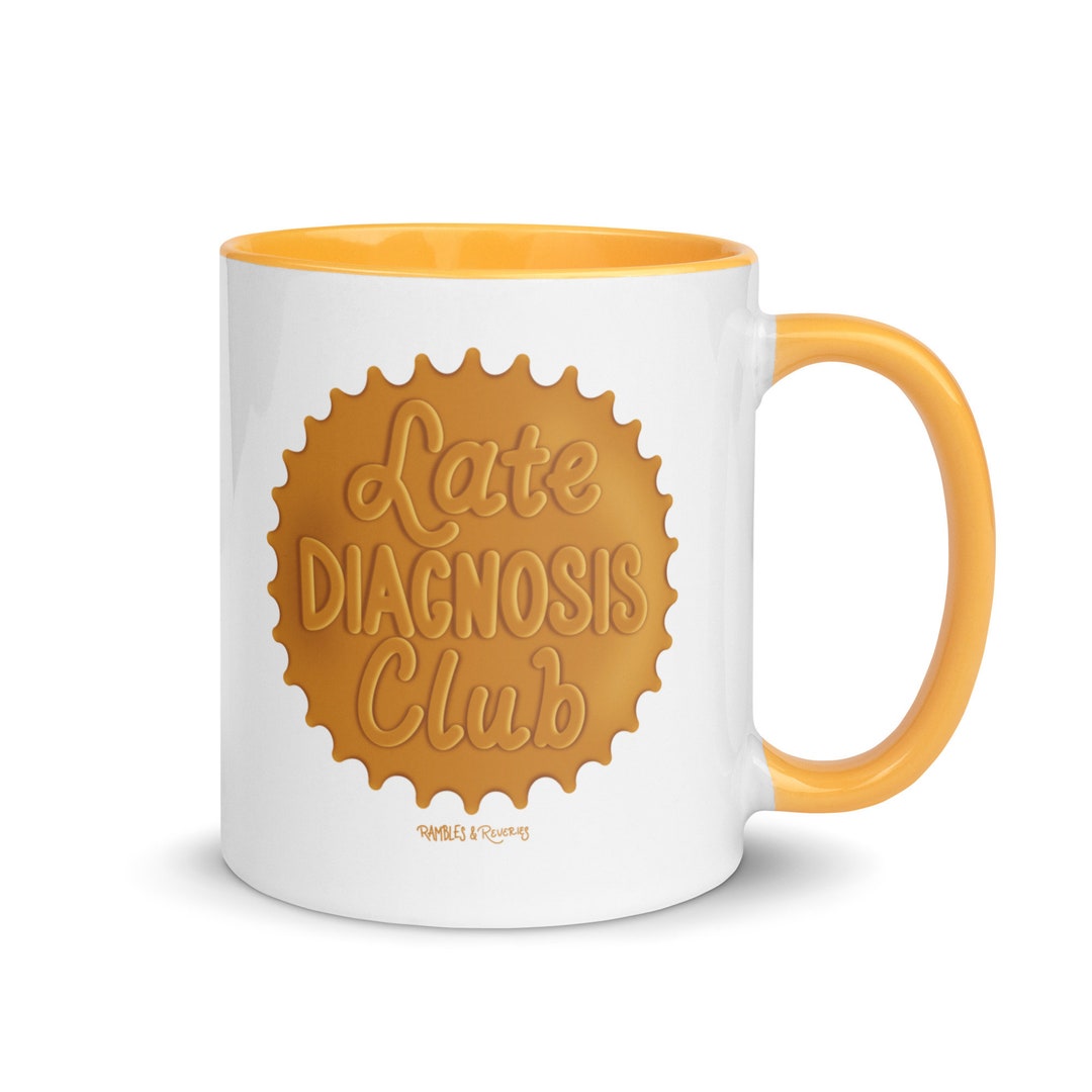 Health Mug Late Diagnosis Club White Ceramic Mug Golden Interior 11oz ...