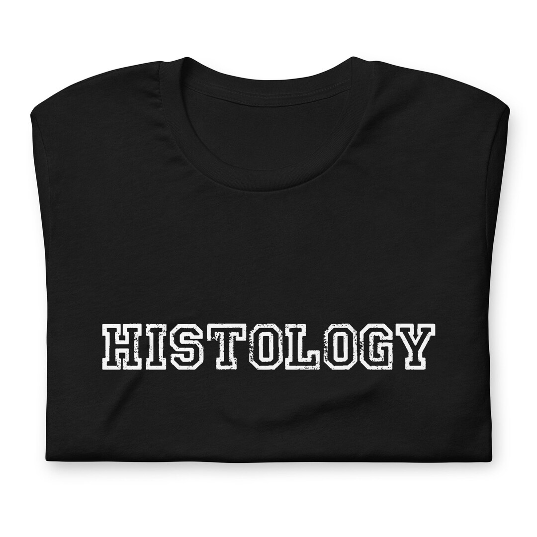 Histology Collegiate University Style Unisex T-shirt, Histology Day ...