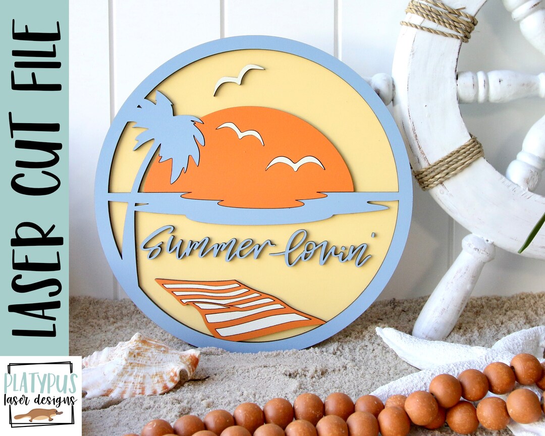 Summer Sign- Summer Lovin Sign SVG Laser File - Glowforge File - Beach ...