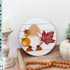 It's Fall Gnome Sign- Fall Sign SVG Laser File - Glowforge File - Fall ...