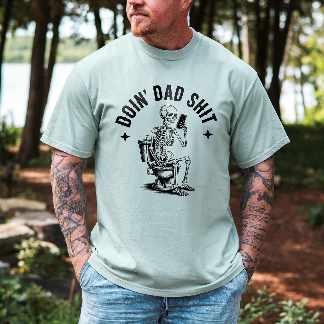 Doin' Dad Shit PNG, Funny Skeleton Png, Dad Shirt Png, Father's Day Png ...