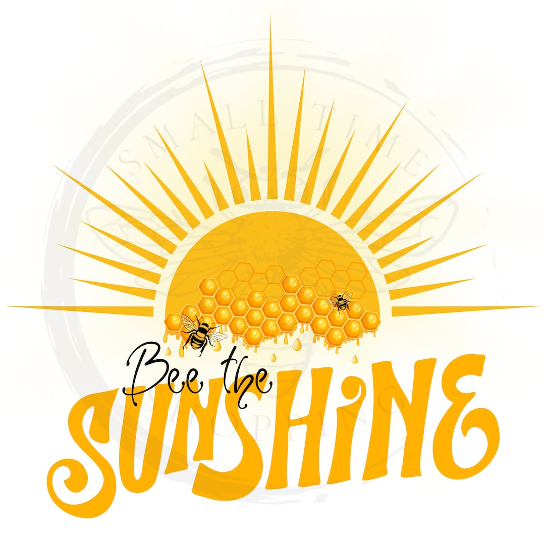 Bee the Sunshine PNG, Sunshine Png, Bee Png, Summer PNG - Etsy