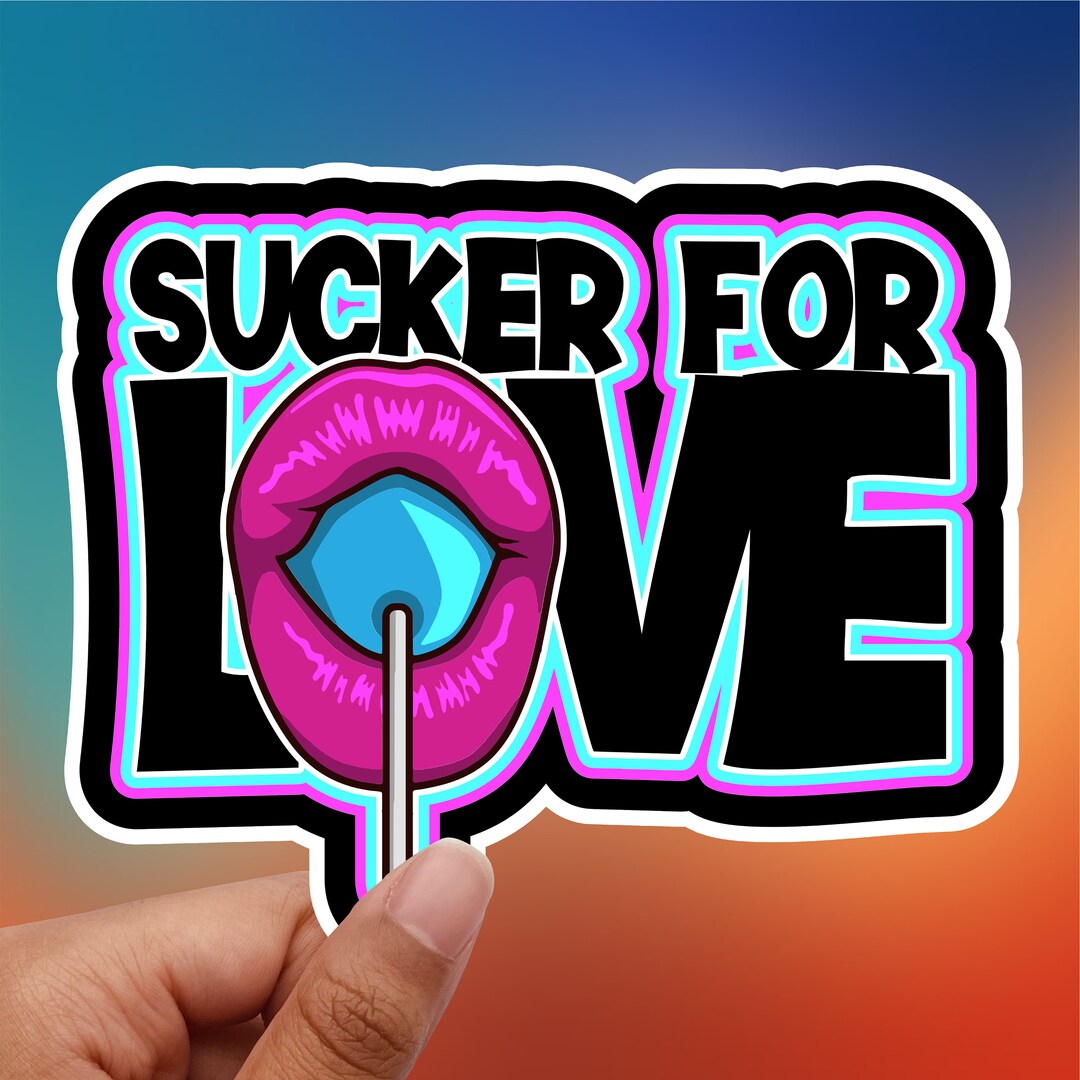 SUCKER for Love Lollipop, 3" Sticker for Water Bottles, Laptops ...