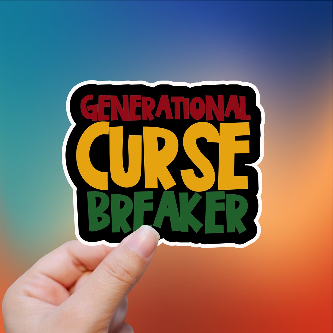 GENERATIONAL CURSE BREAKER, 3 Inch Sticker for Water Bottles, Laptops ...