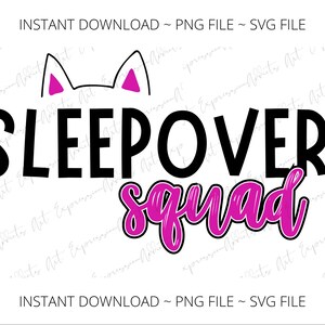 Sleepover Squad PNG&SVG SVG Sublimation Design Cricut Design Silhouette ...