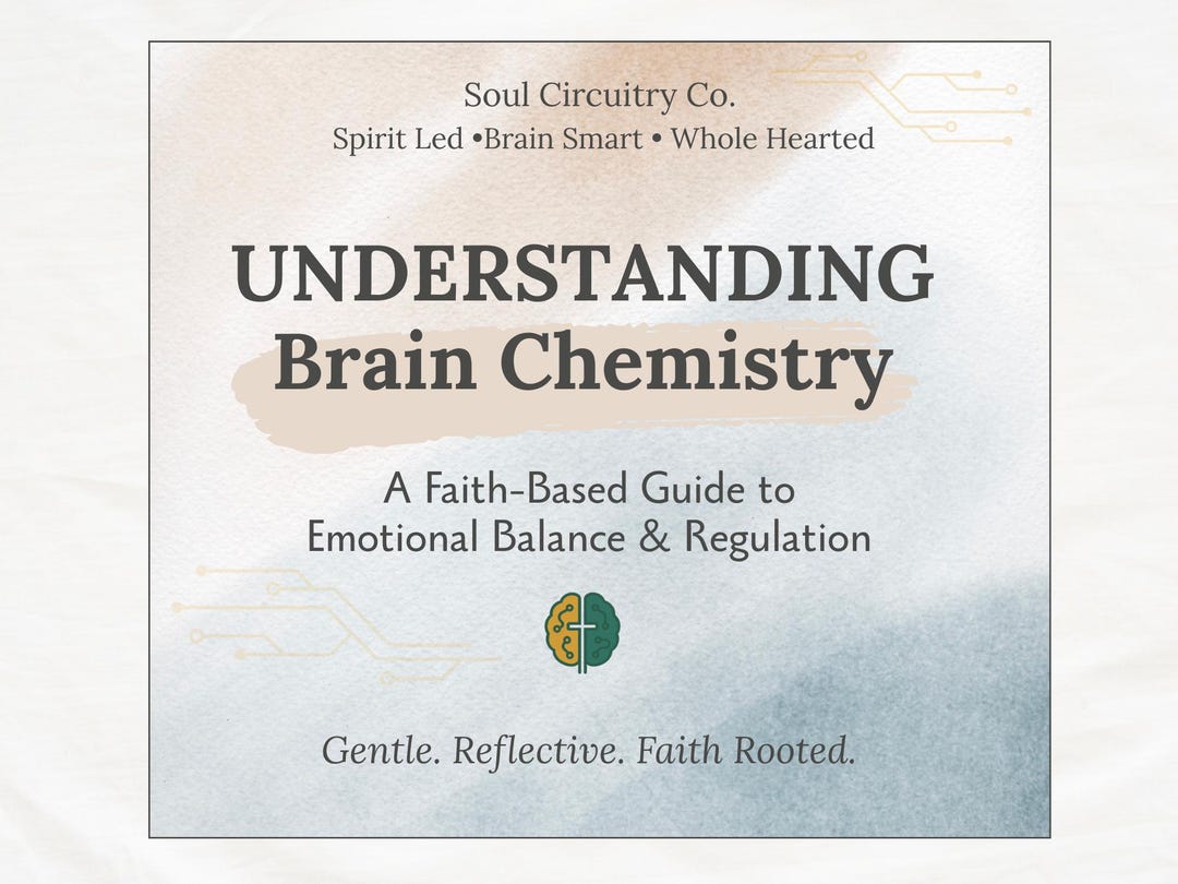 Christian Brain Chemistry Guide | Faith-based Emotional Regulation ...