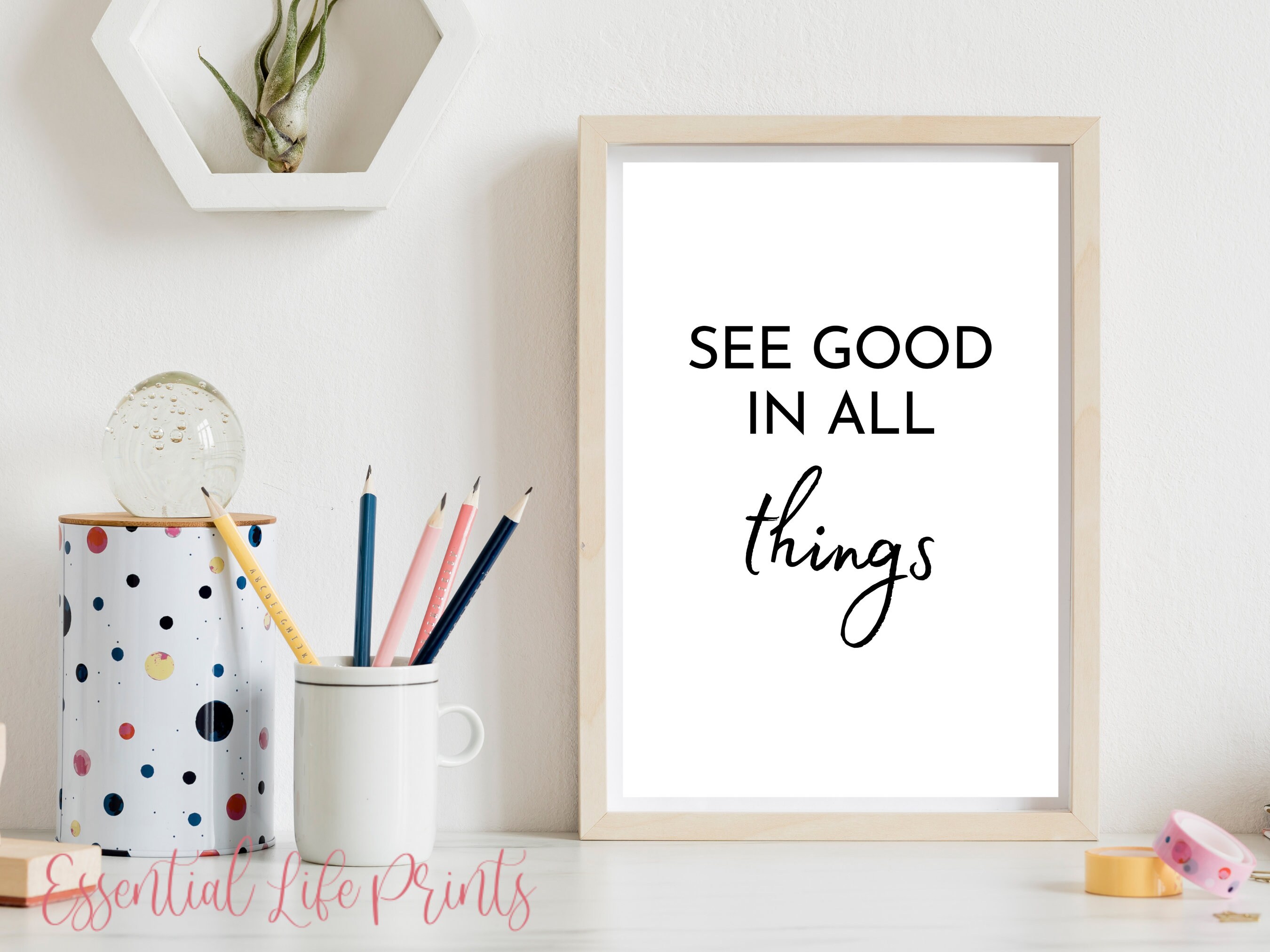 See Good in All Things Instant Download Printable Wall Art ...