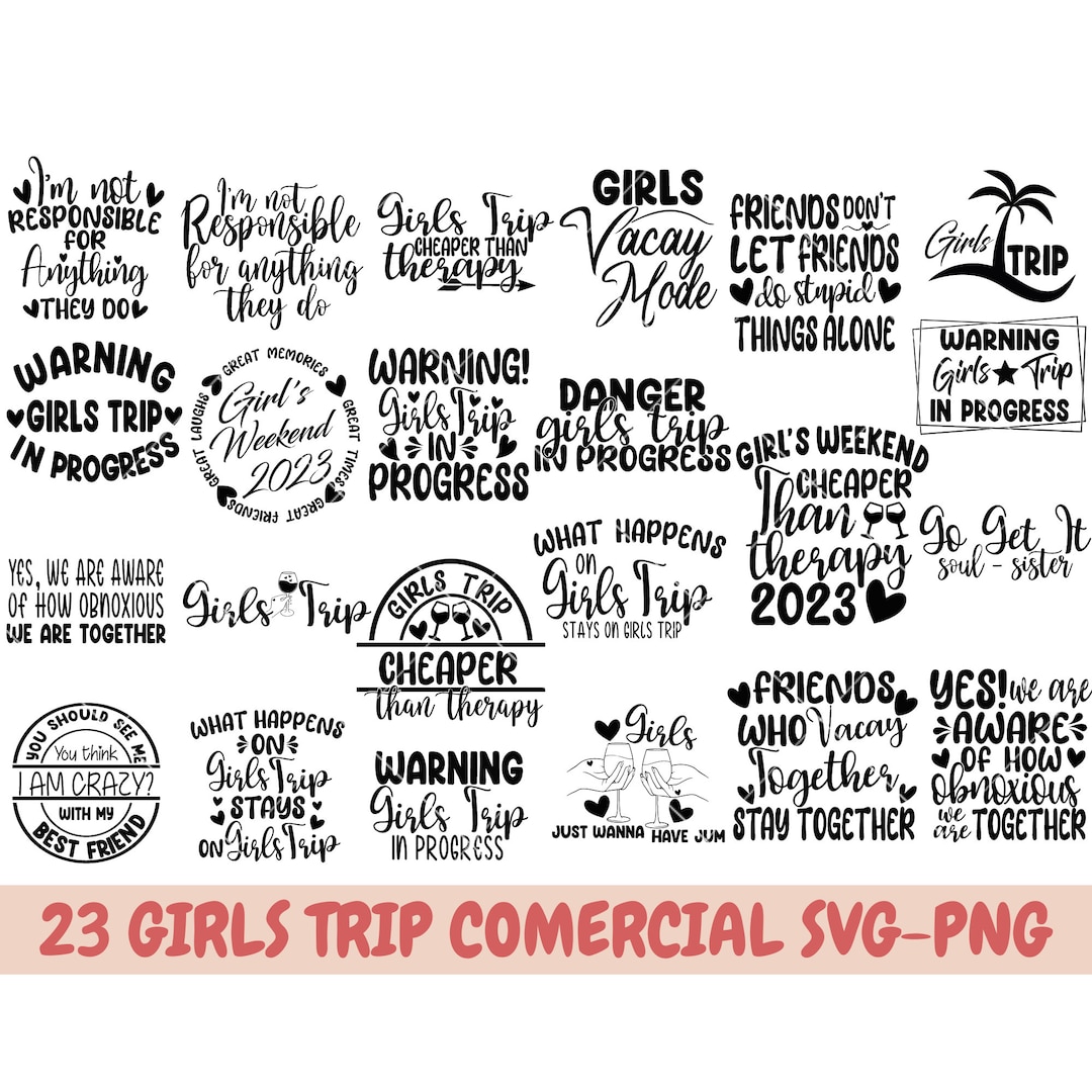 Girls Weekend Svg, Girls Trip Shirts Svg, Girls Trip Svg Bundle ...