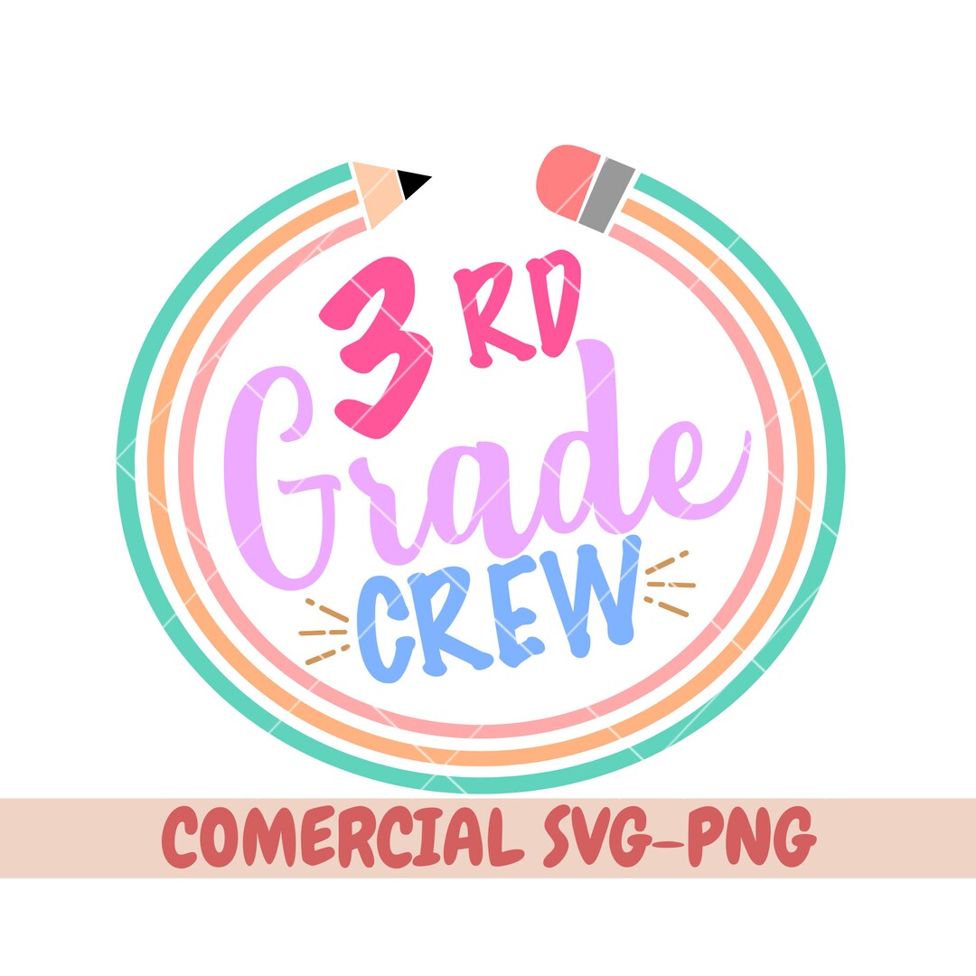 3rd Grade Crew SVG PNG, 3 Rd Grade Teacher Svg, Back to School Svg, 3rd ...