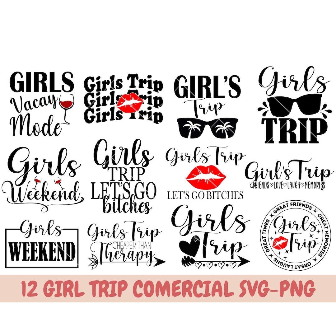 Girls Trip Svg Bundle, Girls Vacation, Besties Holiday, Girls Weekend ...