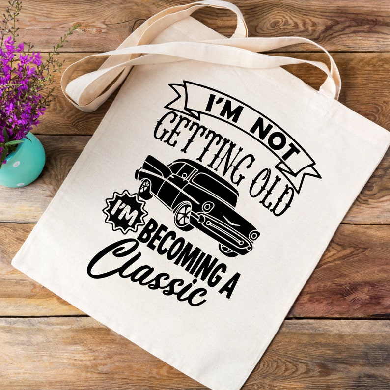 Getting Old Svg Vintage Svg Funny Vintage Getting Older - Etsy