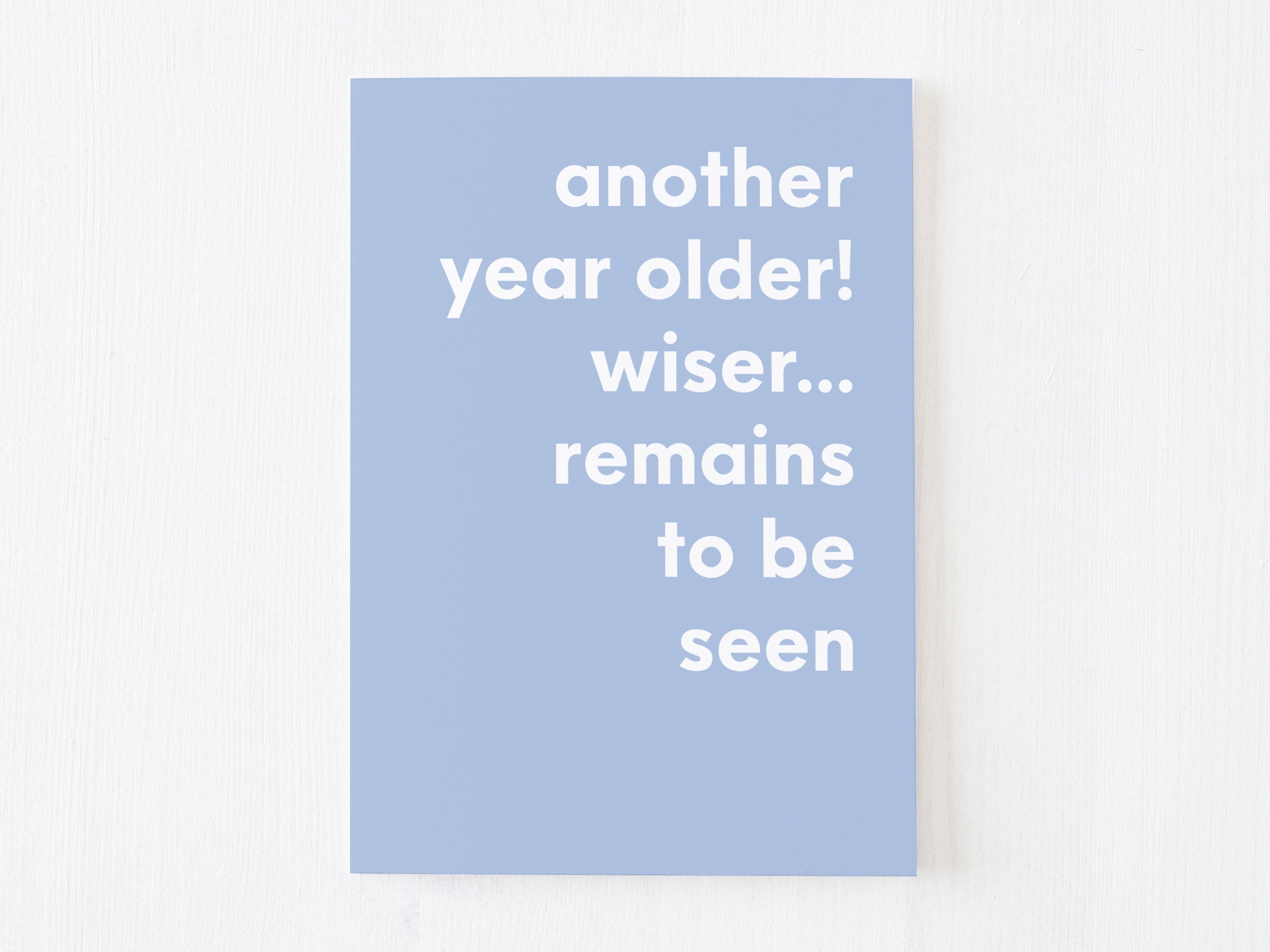 Another Year Older Quotes