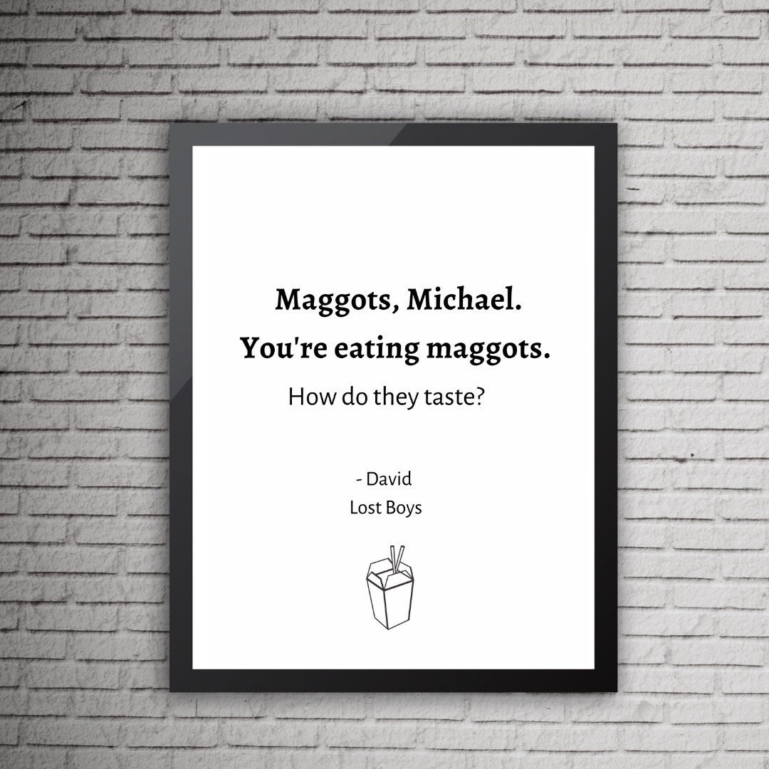 Lost Boys Print David Quote Maggots - Etsy