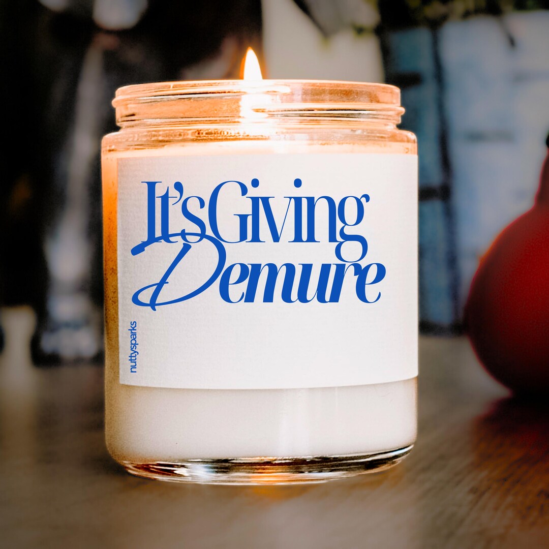 It's Giving Demure Candle, Very Demure Very Mindful Very Cutesy Candle ...