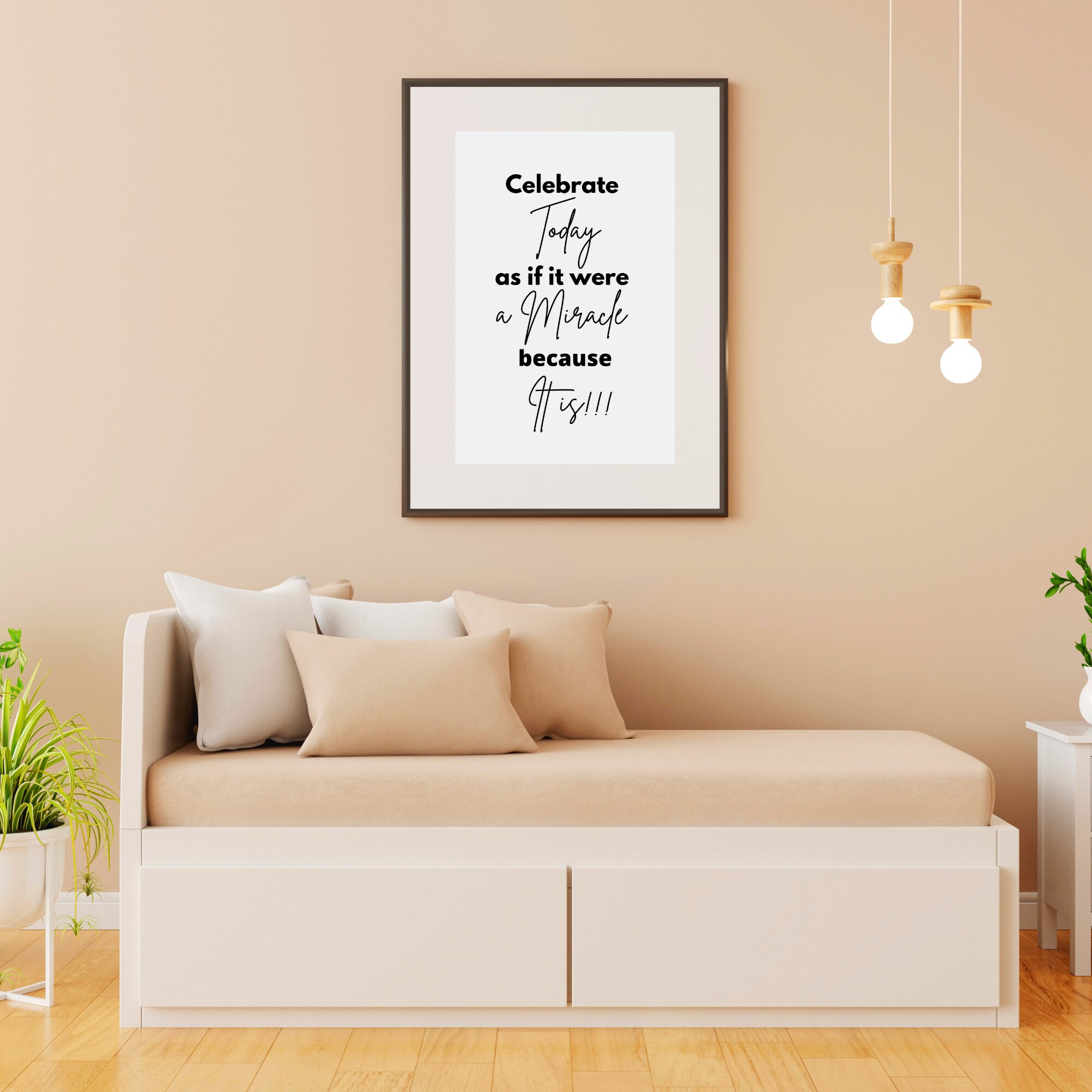 Printable Motivational Wall Art, Celebrate Today, Home Decor ...