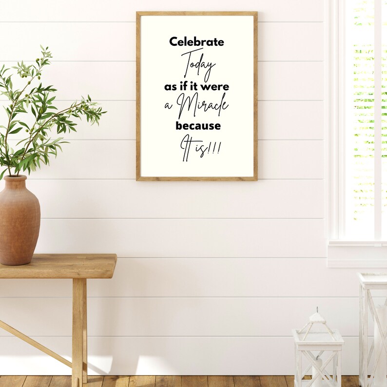 Printable Motivational Wall Art Celebrate Today Home Decor - Etsy