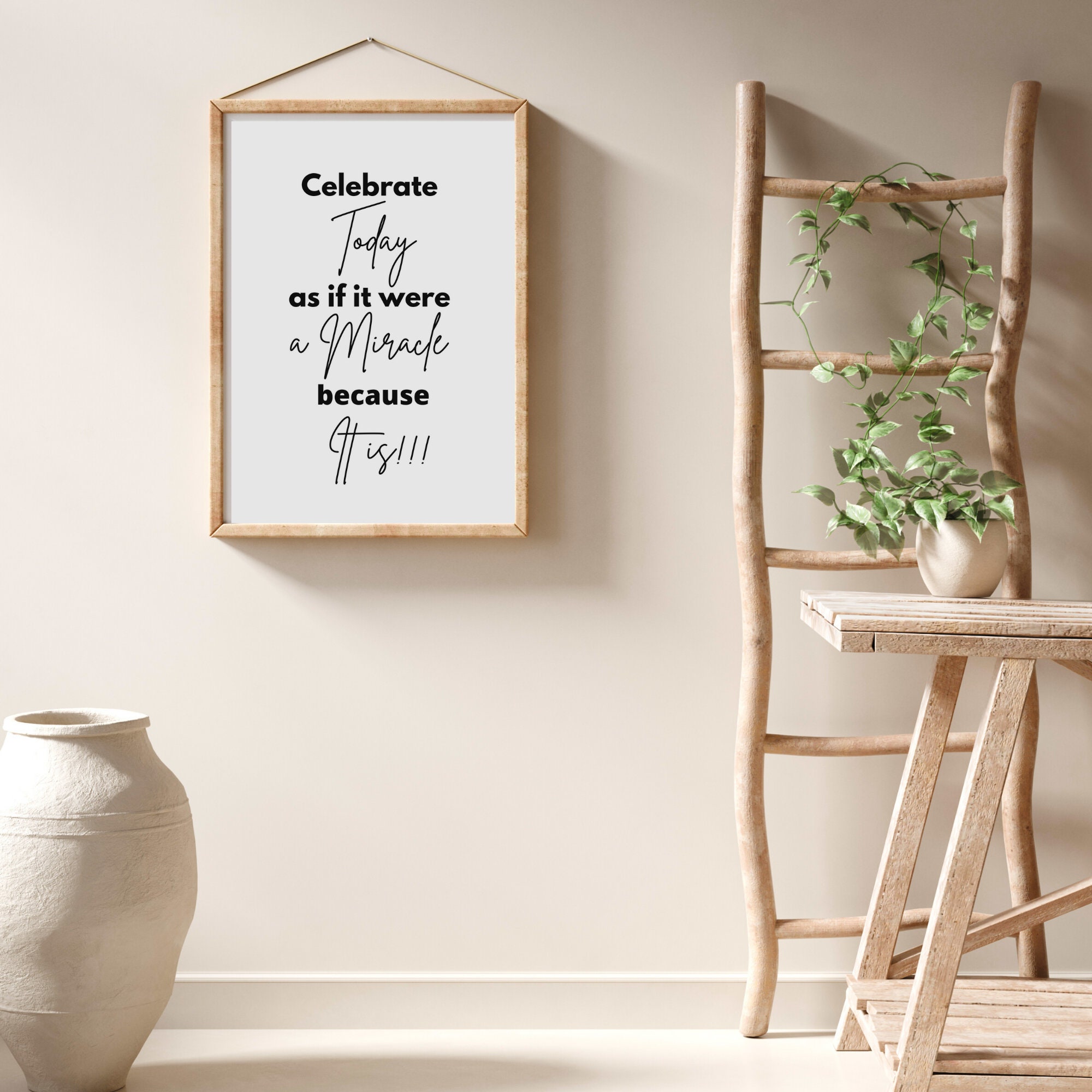 Printable Motivational Wall Art, Celebrate Today, Home Decor ...