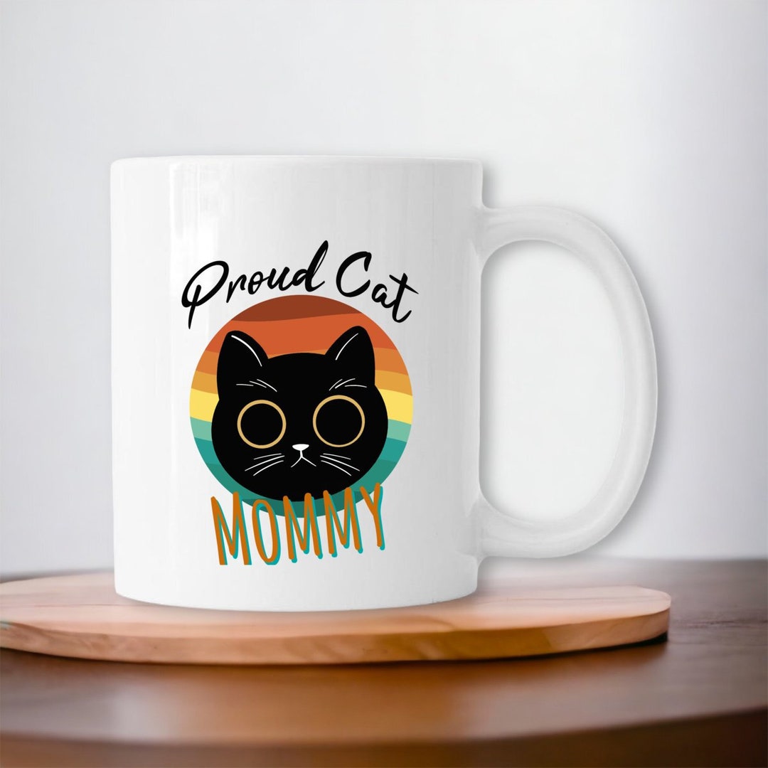Proud cat mommy - cadeau - chat mignon - amoureuse des chats - animal ...