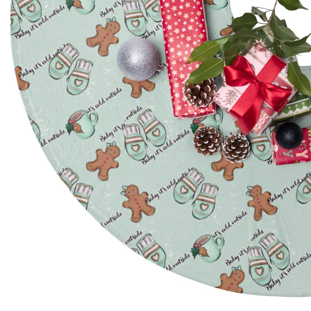 Gingerbread & Mint Mittens Baby It's Cold Outside Christmas Tree Skirts ...