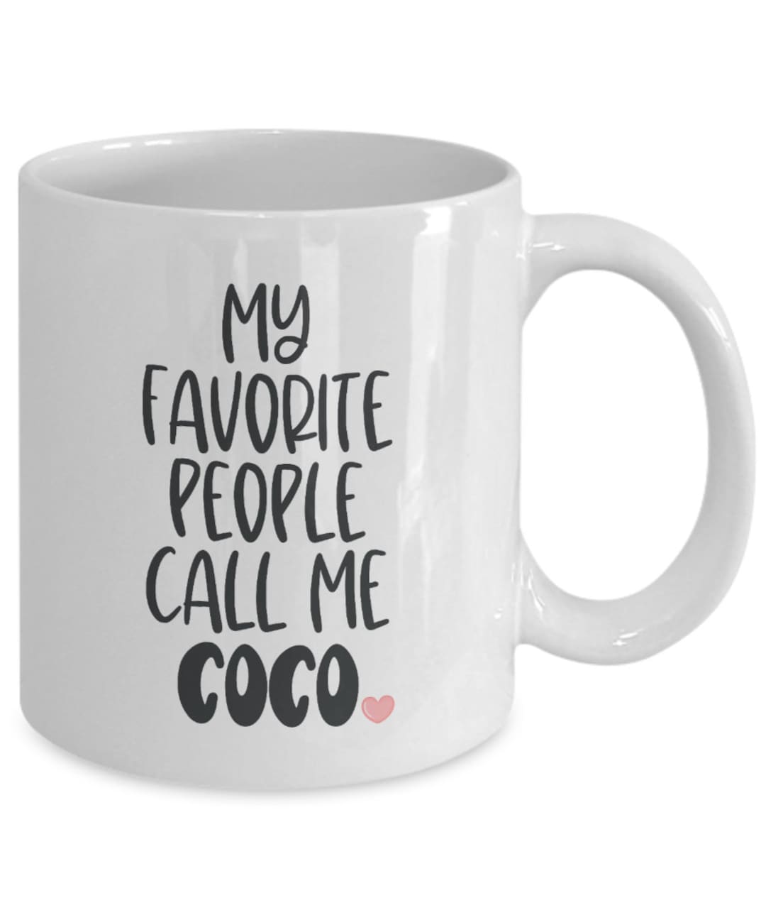My Favorite People Call Me Coco, Coco Gifts for Grandma, Coco Mug, Gift for Coco, New Coco Gift ...