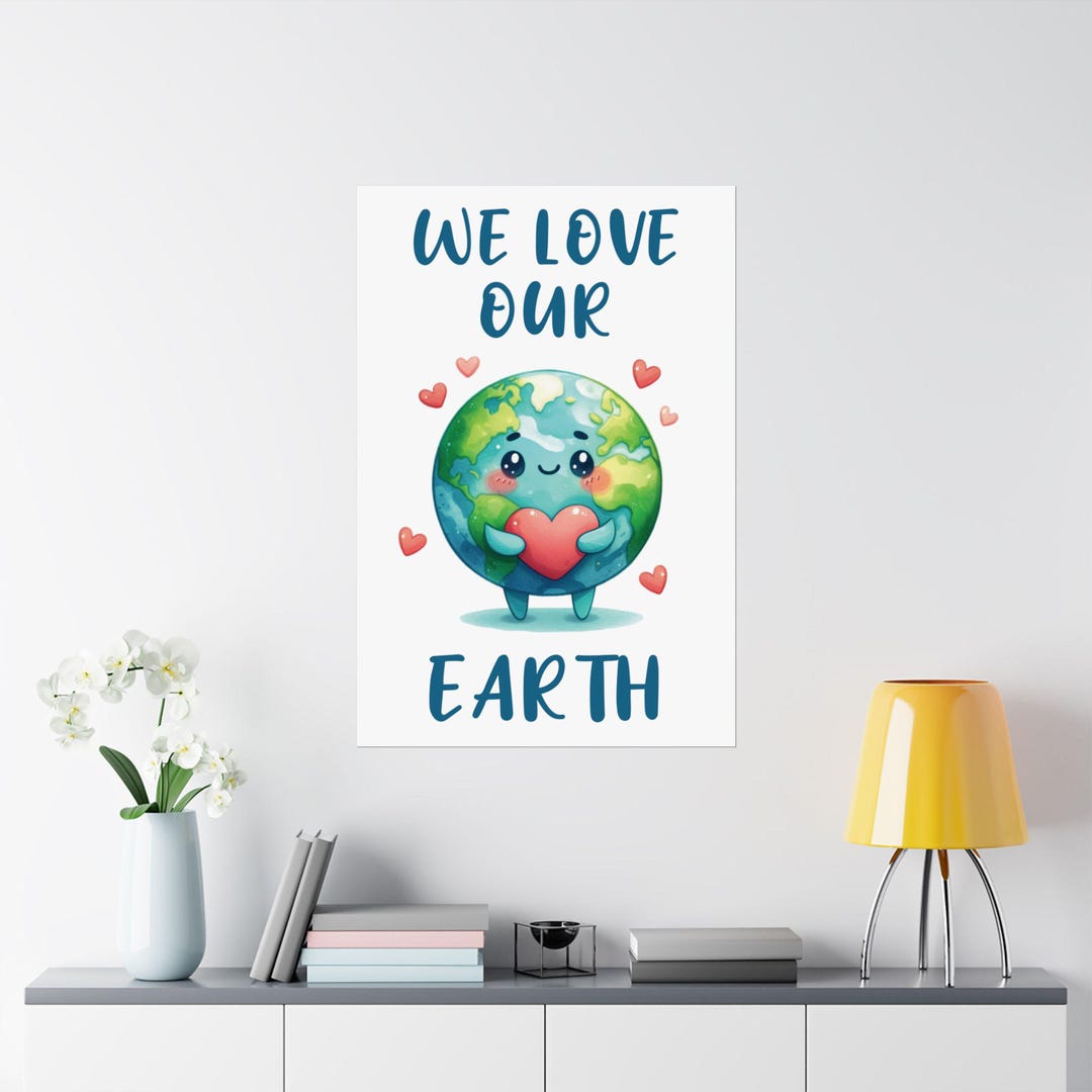 Earth Day Poster, Cute Earth Love Poster, Earth Day Decor, Heartwarming ...