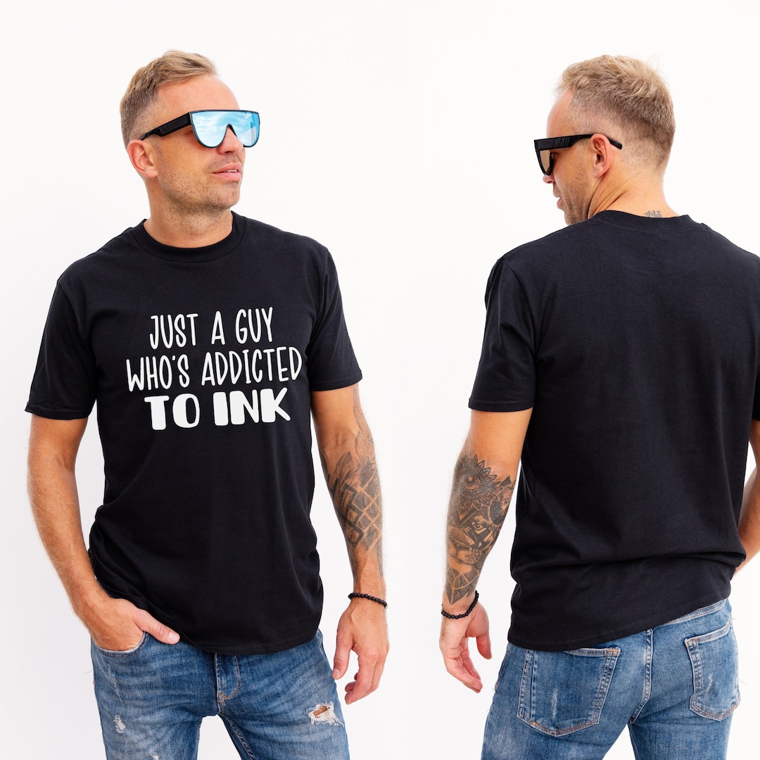 Tattoo Artist Shirt, Tattoo Artist Gifts, Tattoo Tshirt, Just a Guy Who ...