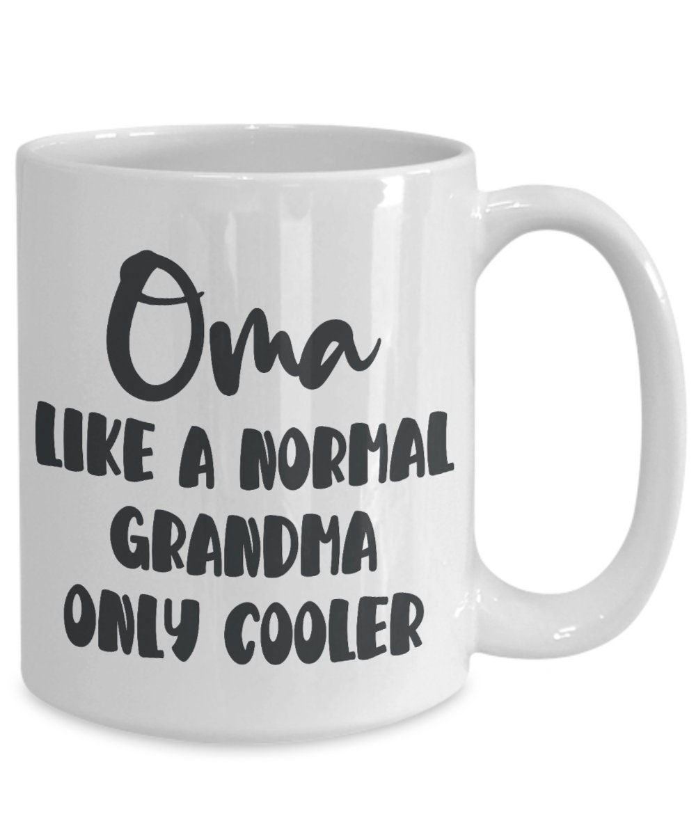 Oma Mug, Oma Gifts, Best Oma Ever, Oma Life, Gift for Oma, Oma Gift ...
