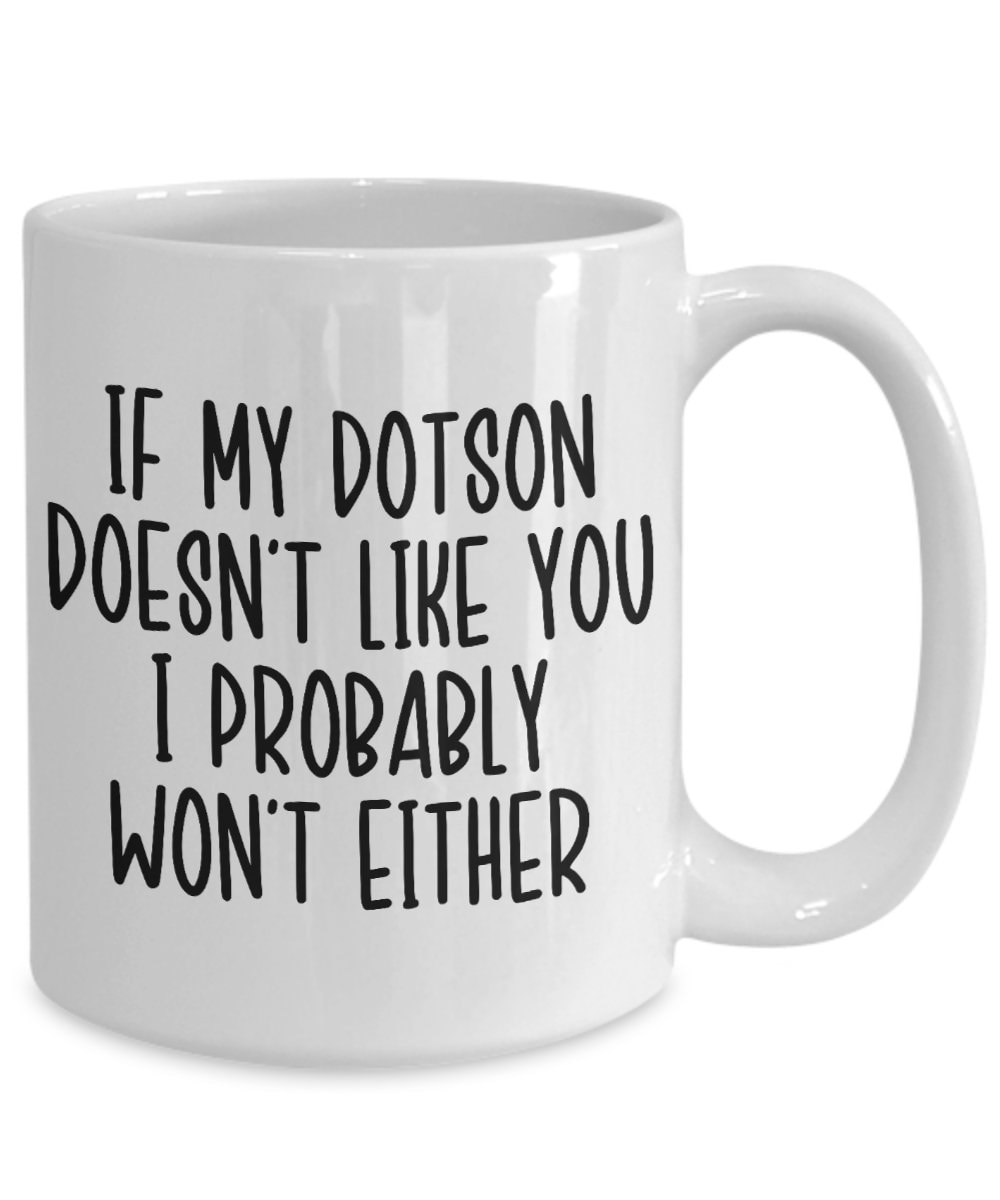 Dotson Dog Gifts, Dotson Dog Gifts for Women, Dotson Mug, Dotson Mom ...