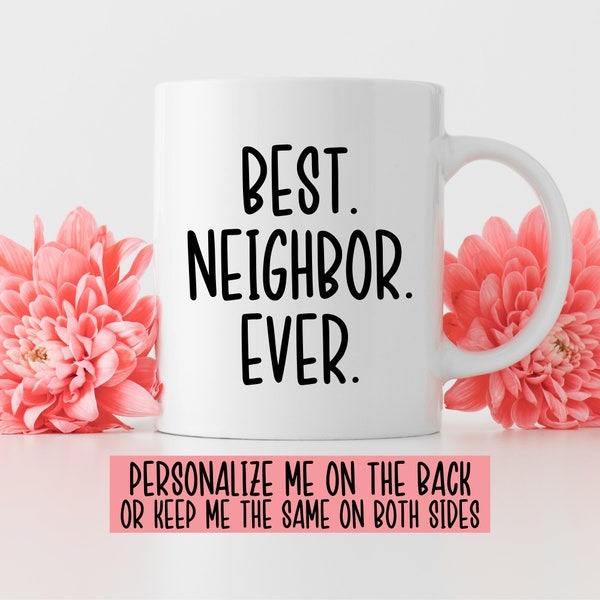Best Neighbor Ever Cup - Etsy