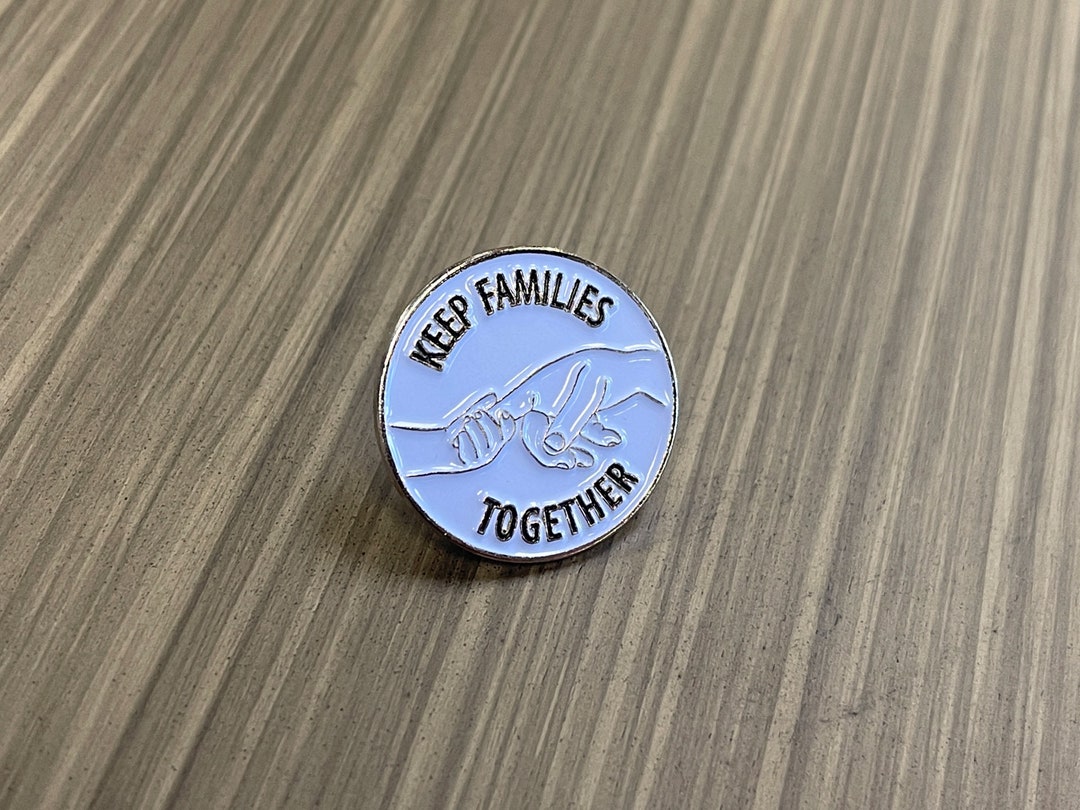 Keep Families Together Lapel Pin, Immigration Rights Lapel Pin ...
