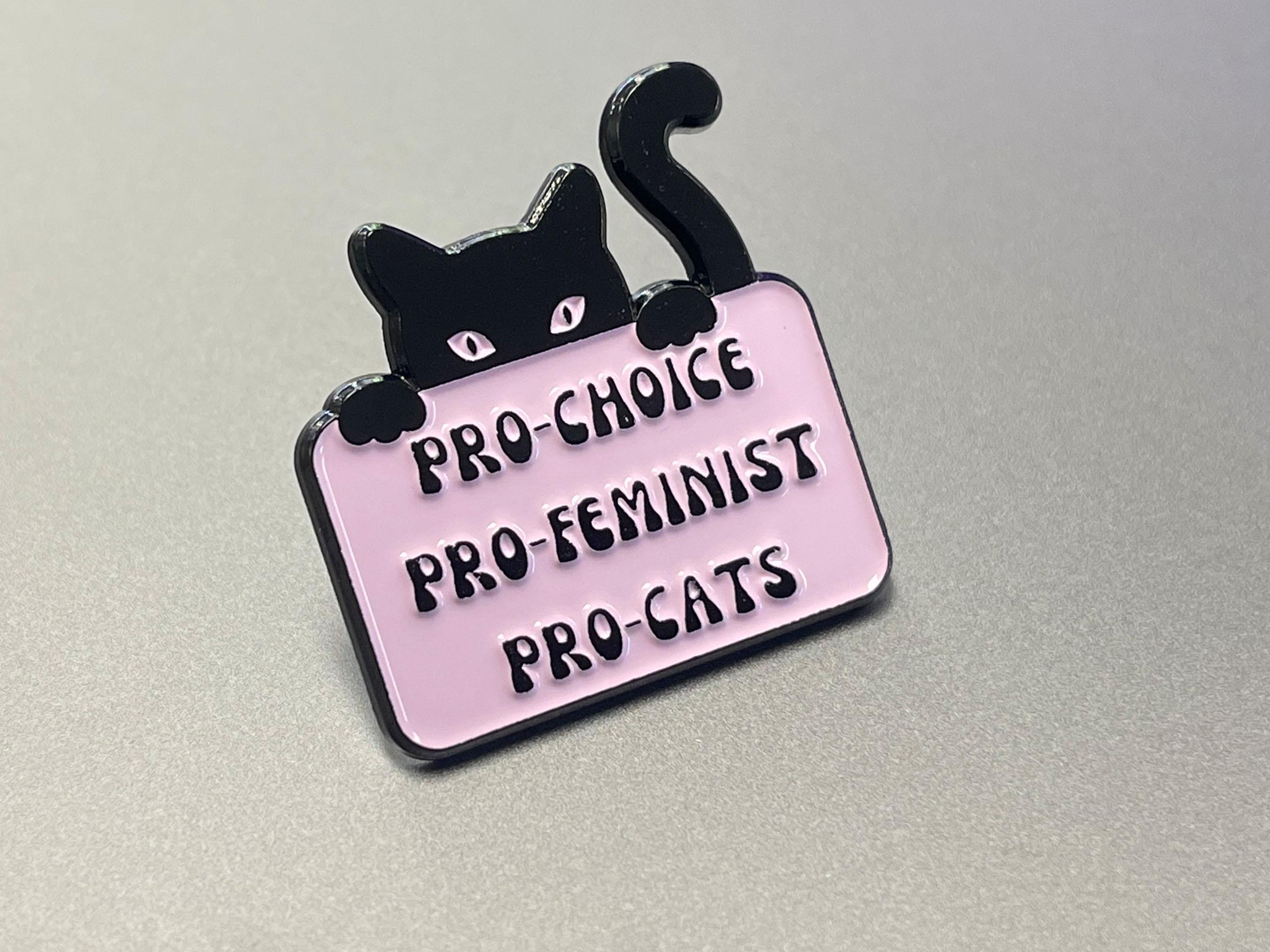Pro Choice Pro Feminist Pro Cats Enamel Pin – Feminist Cat Lover Pin ...