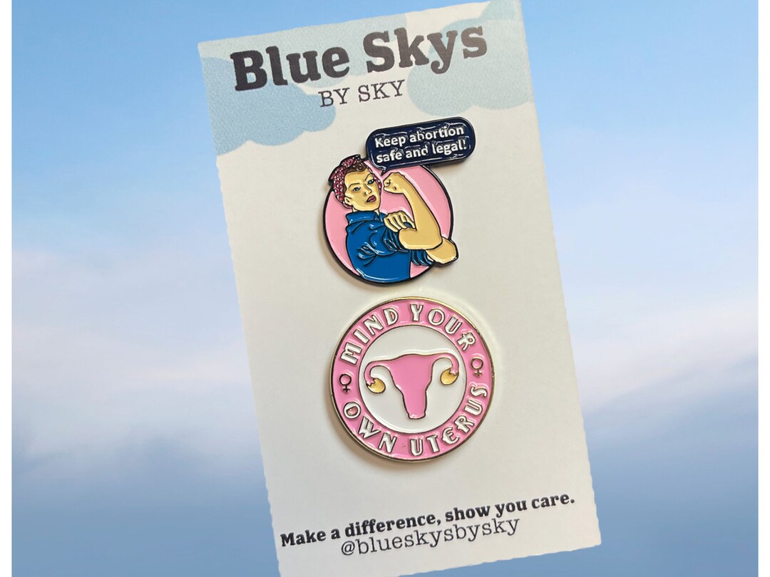 Mind Your Own Uterus, Keep Abortion Safe and Legal! Abortion Rights Pin ...