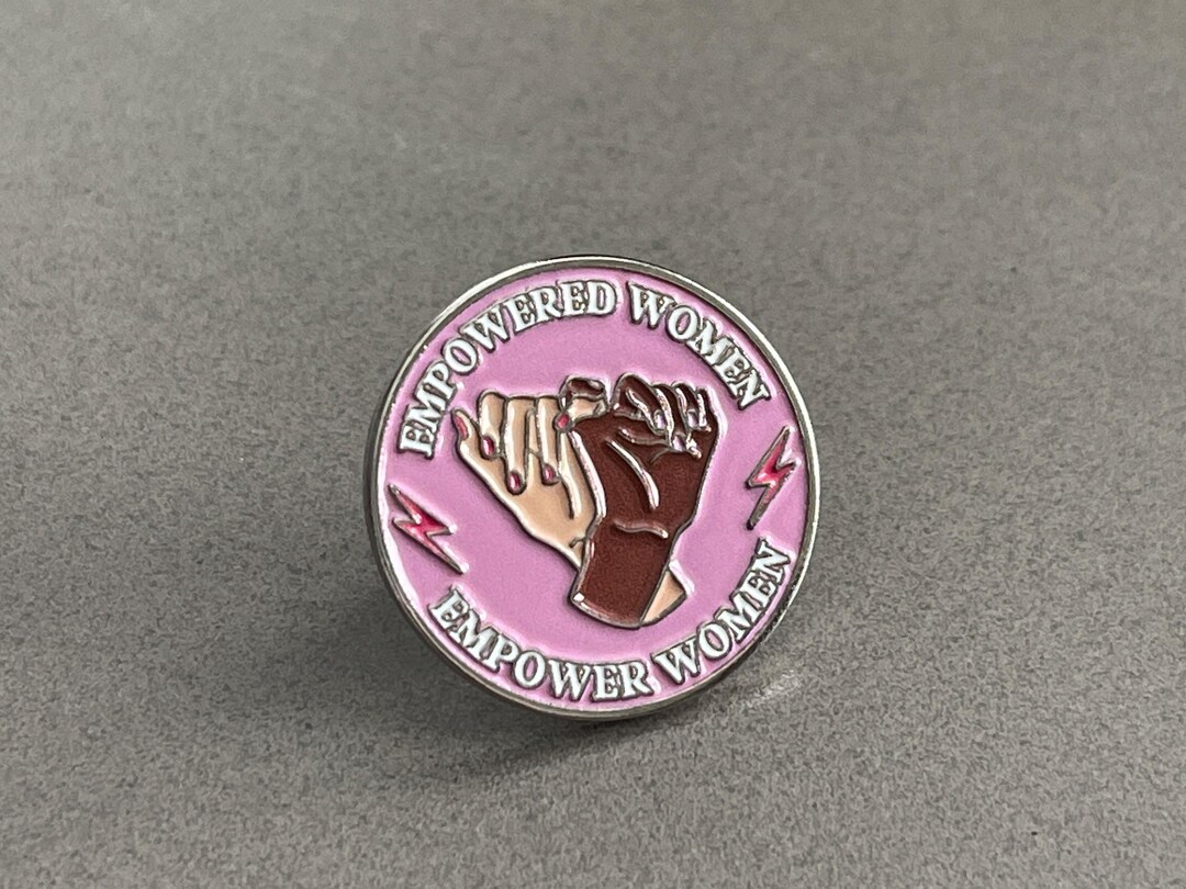 Empowered Women Empower Women Lapel Pin | Support Women, Lift Each ...