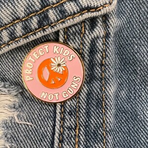 End Gun Violence "protect Kids NOT Guns" Policy & Change Enamel Lapel ...