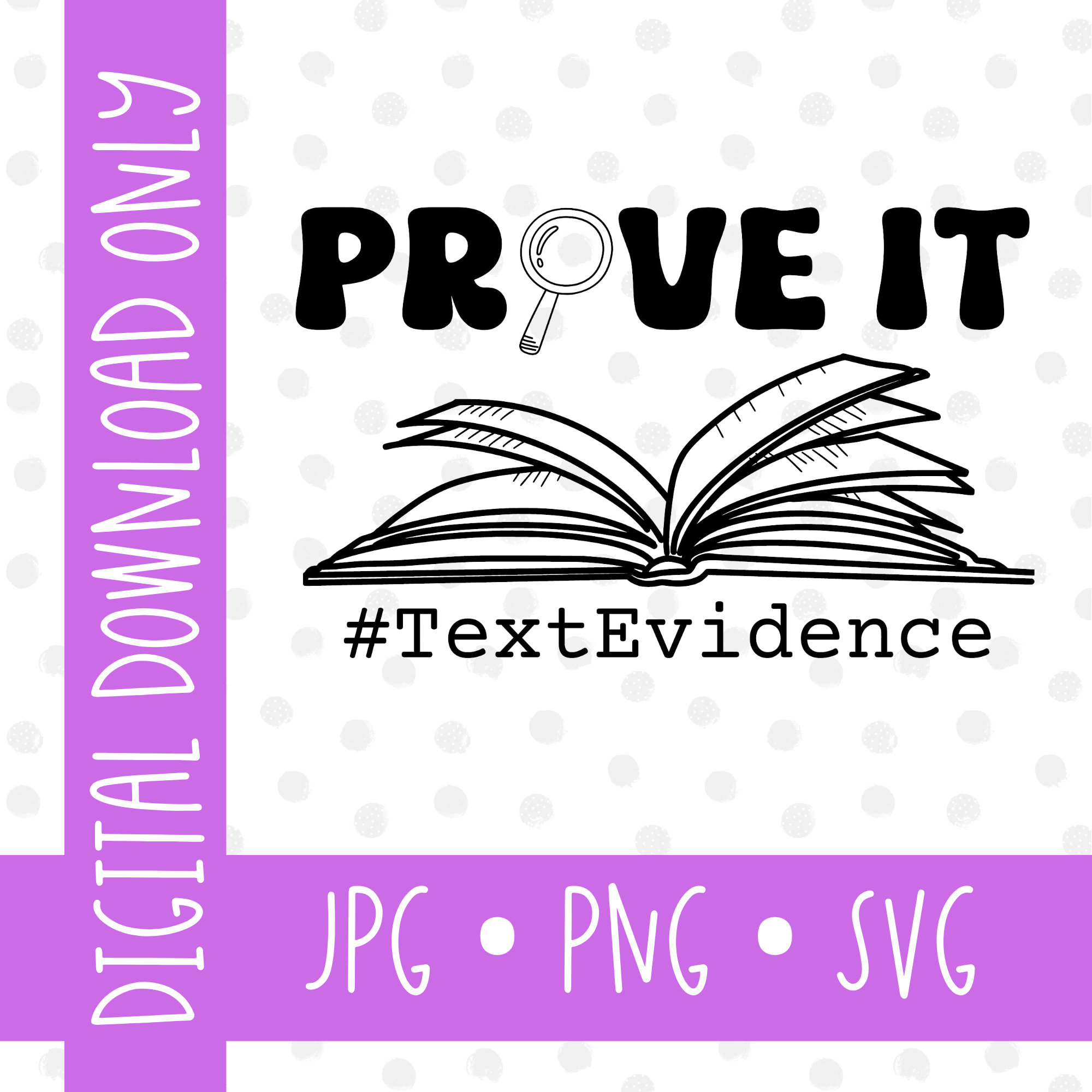 Prove It Text Evidence SVG PNG JPG - Etsy