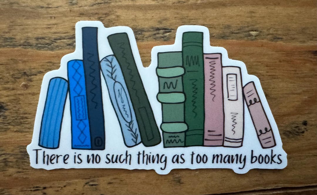 No Such Thing as Too Many Books 3” - Etsy