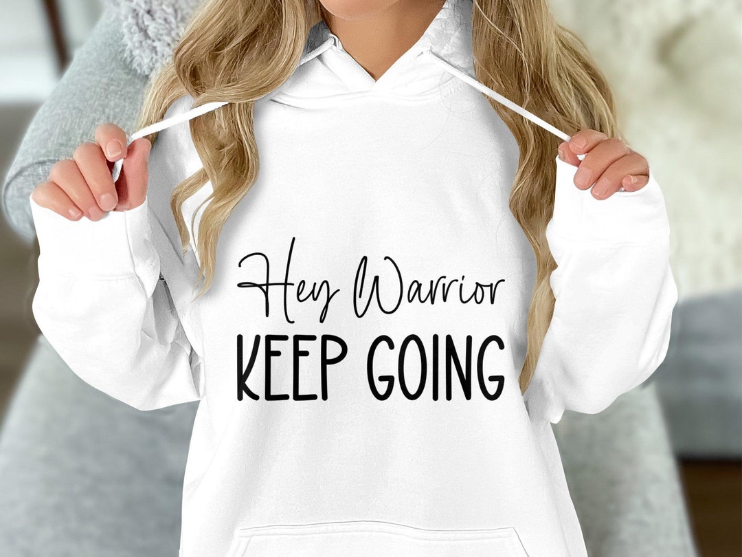 Hey Warrior Keep Going SVG | Motivational Strength Quote ...