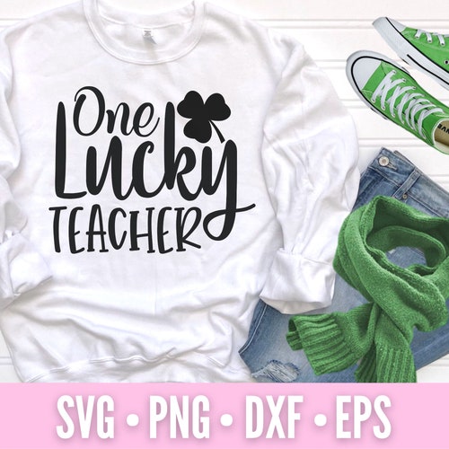 St Patricks Day One Lucky Teacher Svg Png Sublimation - Etsy
