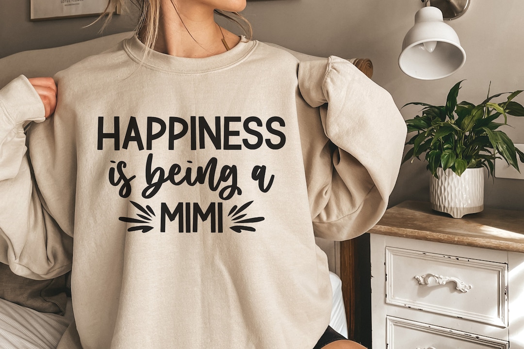 Happiness is Being A Mimi Svg Png | Being A Grandma | Best Mimi Ever ...