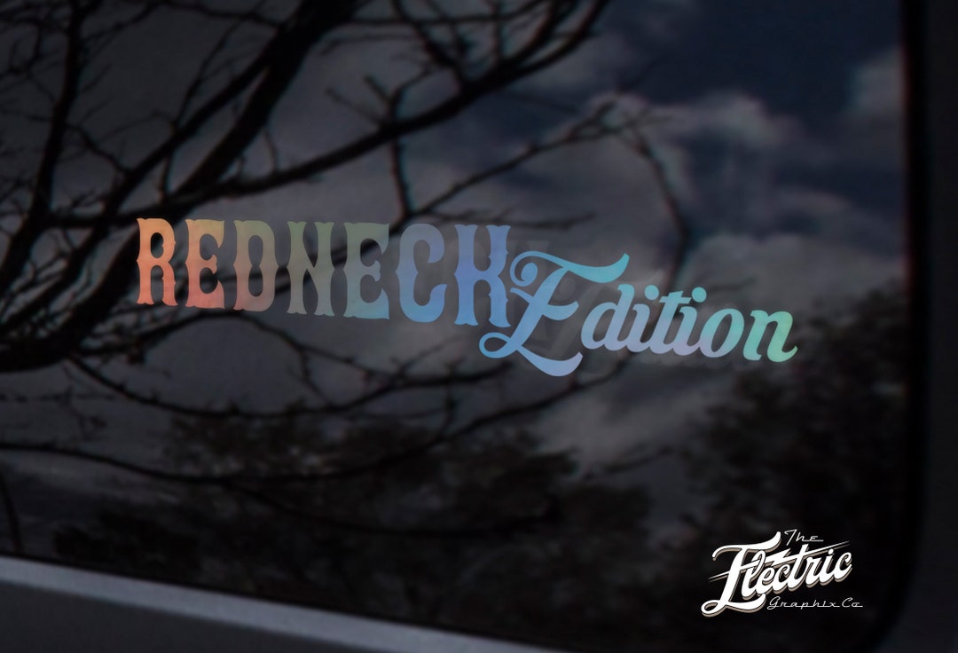 REDNECK EDITION | Funny Truck Decal Sticker Decal - Custom Sticker ...