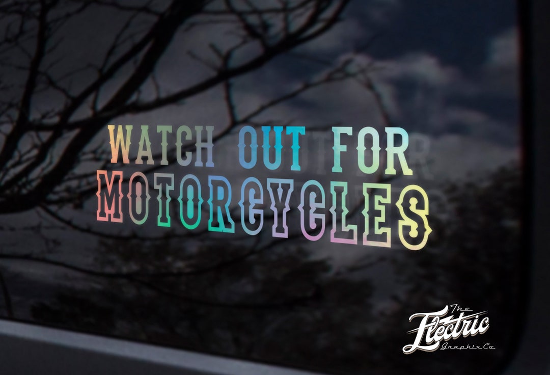 Watch Out for Motorcycles - Look Out for Motorcycle Sticker - Bikers ...