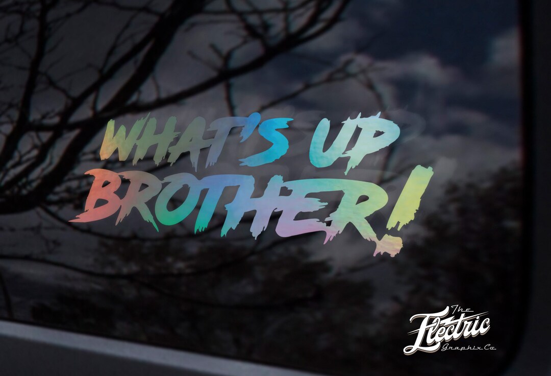 What's up Brother! Decal - Custom Biker Wrestling Sticker Decal ...
