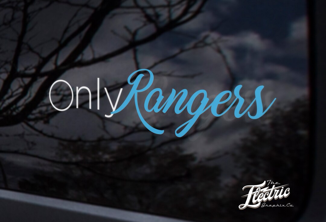 Only Rangers Decal Sticker Decal - Ranger Custom Truck Sticker Decal ...